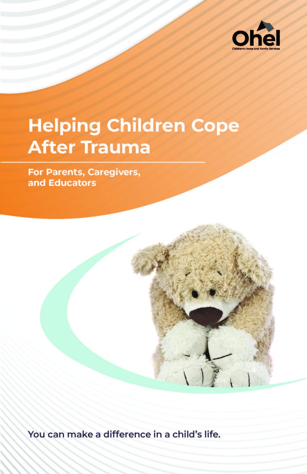 Helping Children Cope After Trauma - Ohel Children’s Home and Family ...